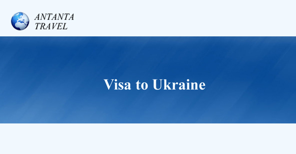 Visa to Ukraine | Order | Free consultation